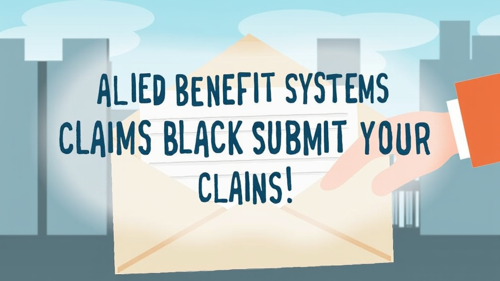 Allied Benefit Systems Claims Address: Submit Your Claims Fast